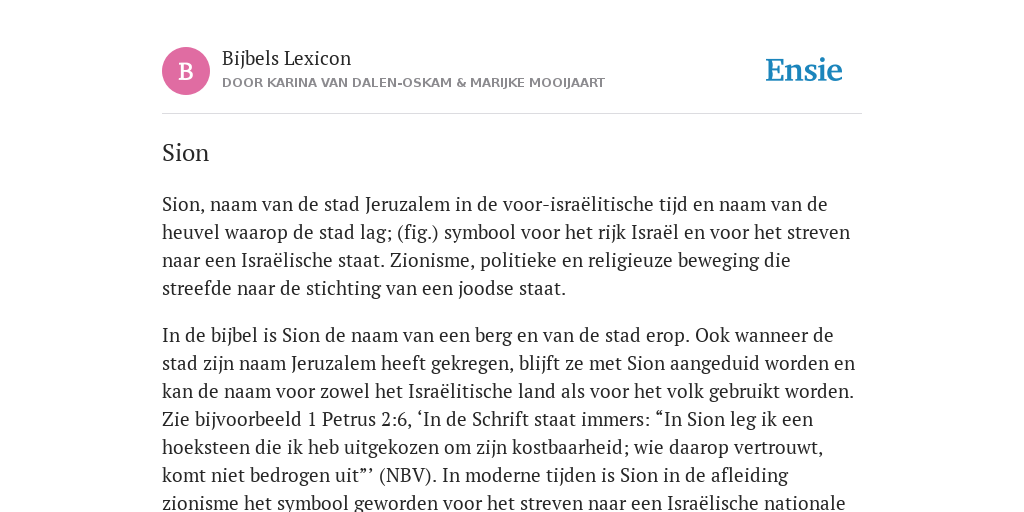 Sion - de betekenis volgens Bijbels Lexicon Sion - de betekenis volgens Bijbels Lexicon